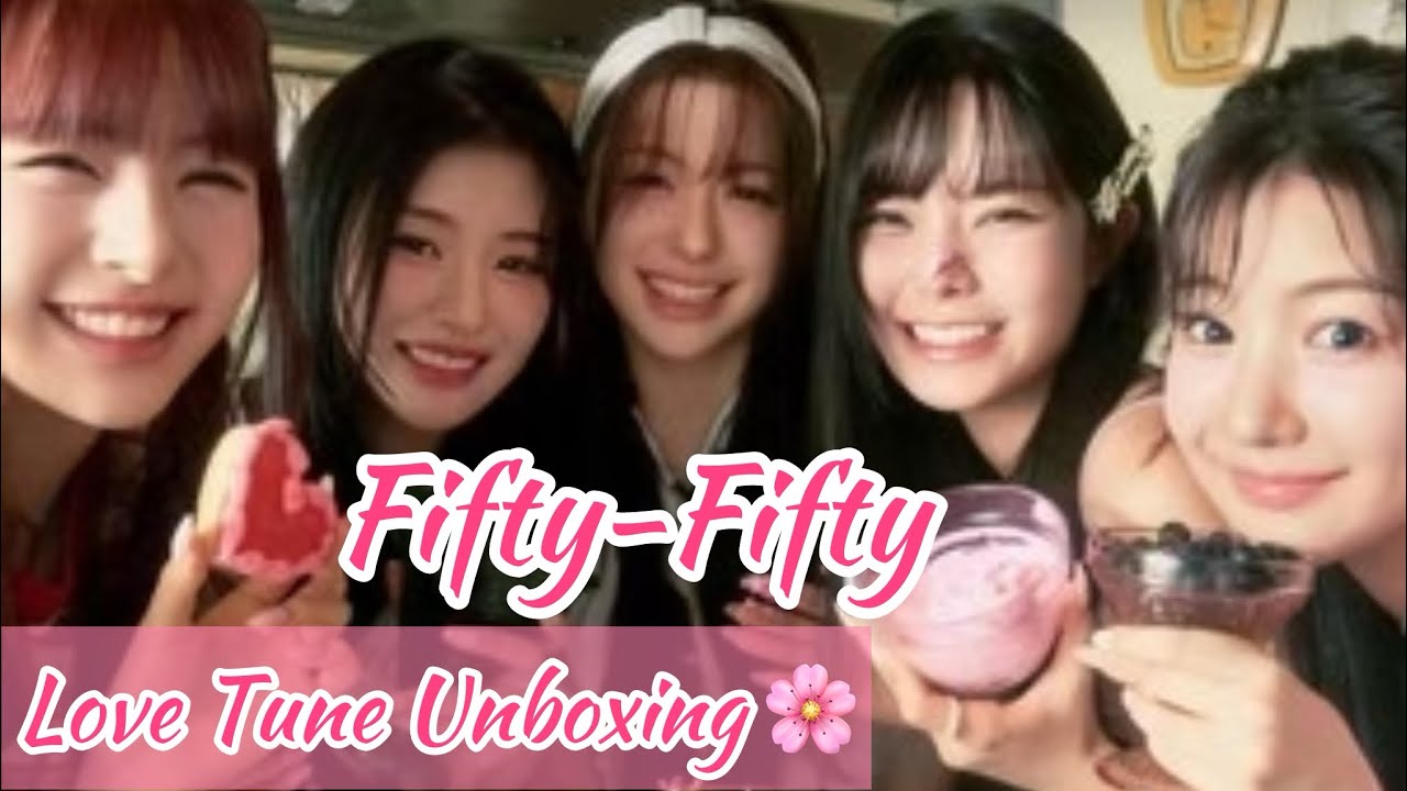 FIFTY-FIFTY « Love Tune » Unboxing #FIFTY-FIFTY #kpop #Unboxing - YouTube