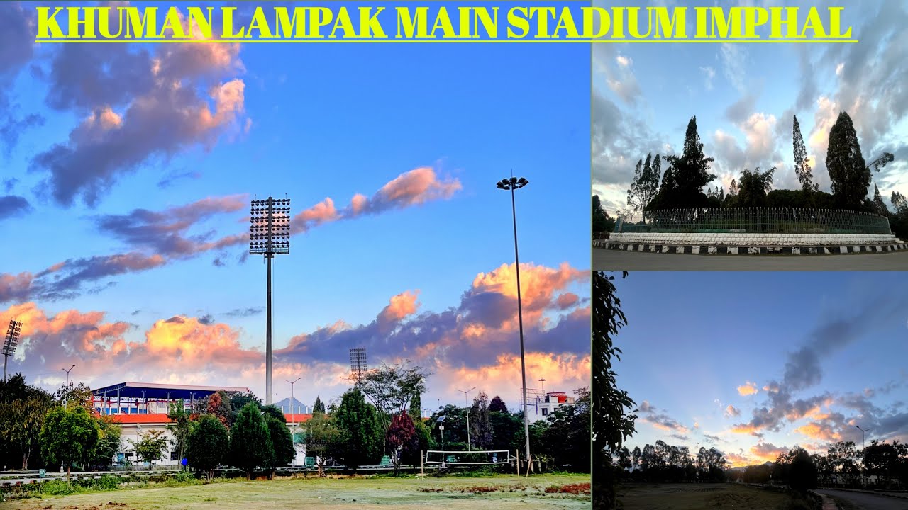 MORNING WALK AT KHUMAN LAMPAK MAIN STADIUM IMPHAL #imphal #manipur #starlink #elonmusk - YouTube