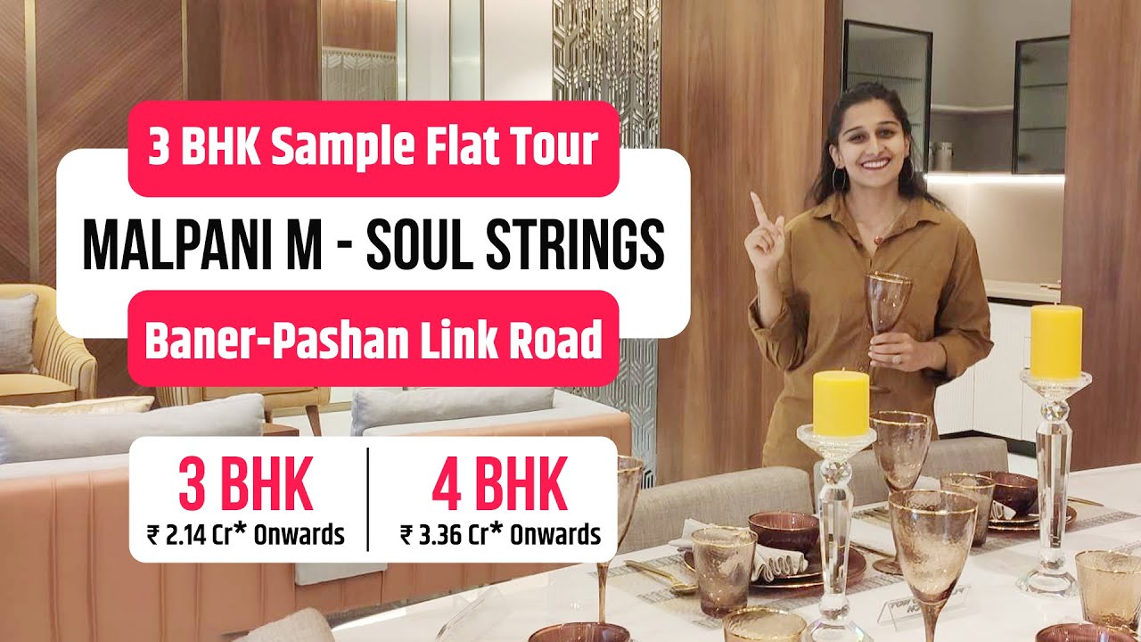 Malpani M - Soul Strings | Baner - Pashan Link Road | 3 BHK Sample Flat ...