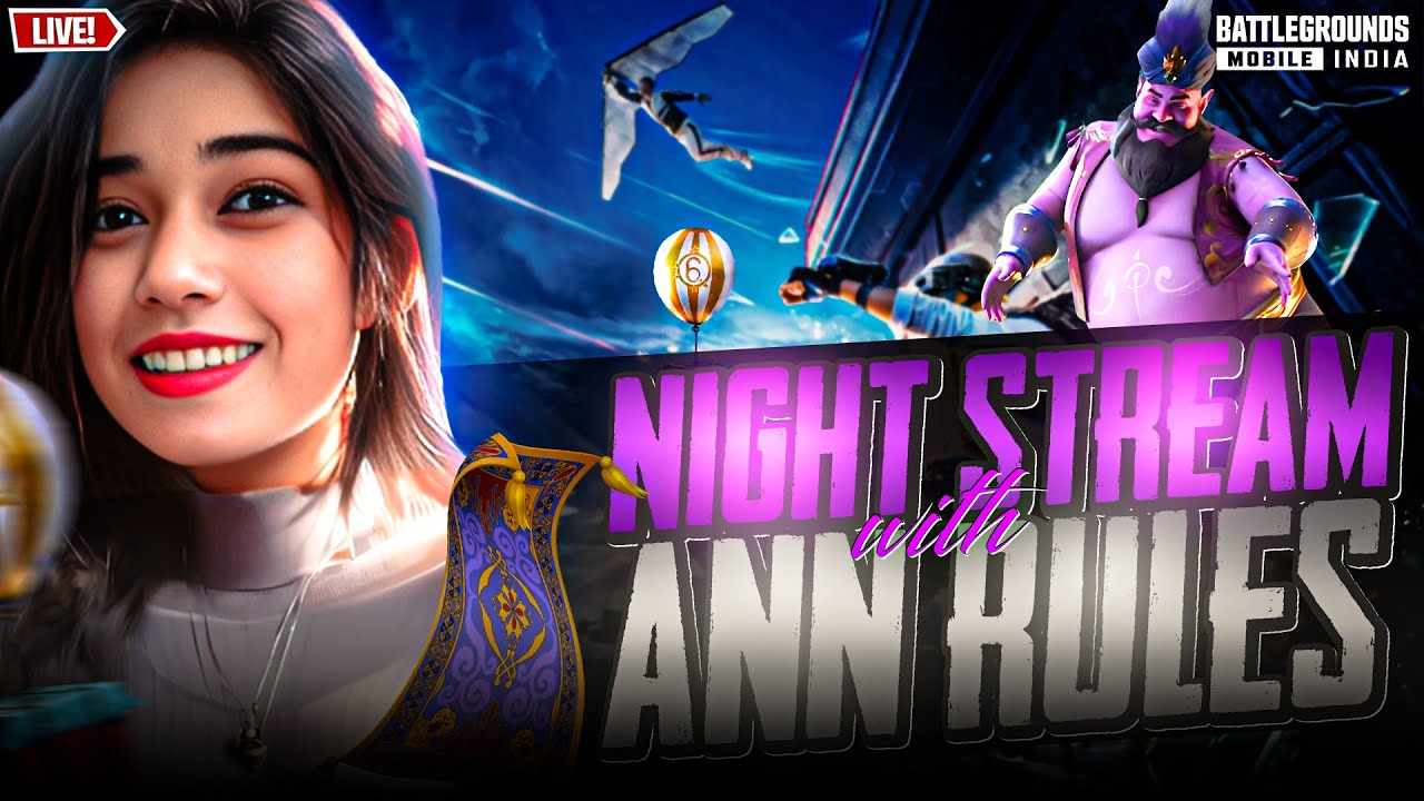 CHILL NIGHT STREAM WITH ANN RULES | LOTS OF CHIT CHAT ️|#bgmi #youtube ...
