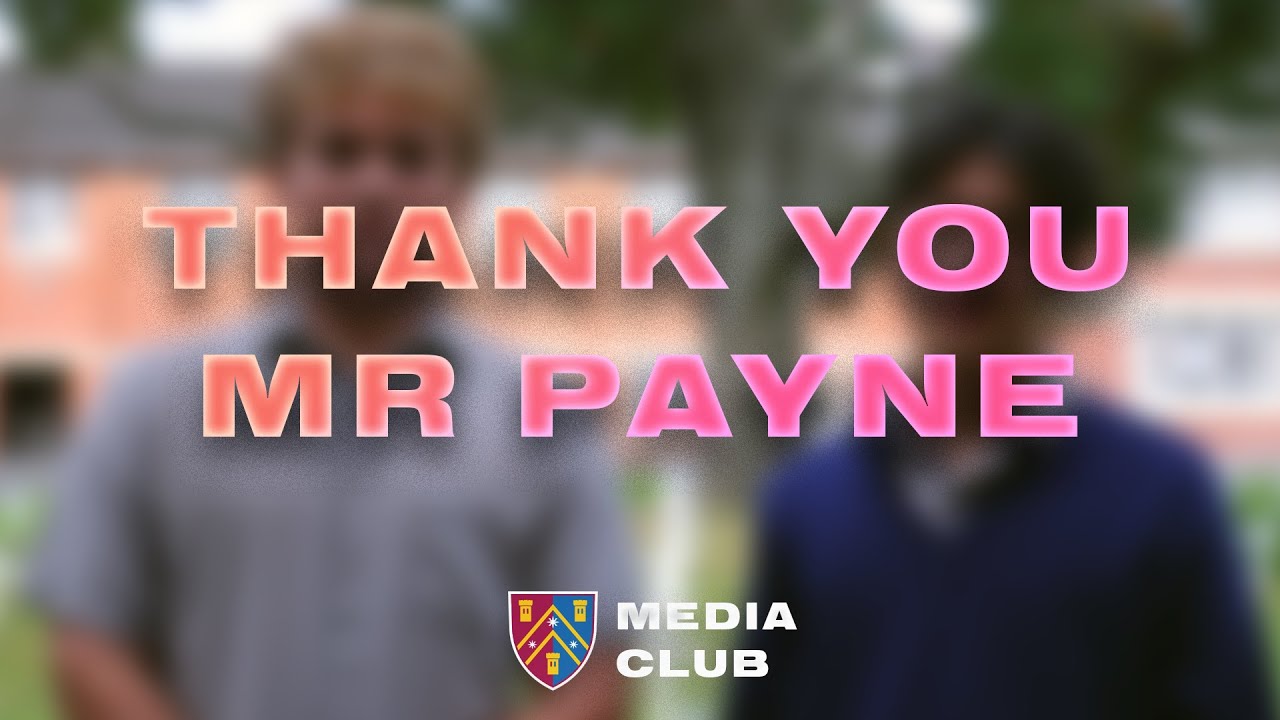 Mr Payne's Farewell - A Media Club Project - YouTube