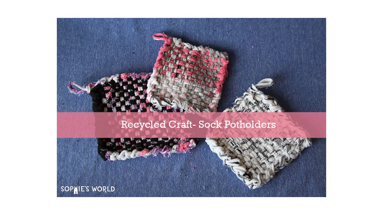 An Upcycled Sock Potholder|sophie-world.com - YouTube