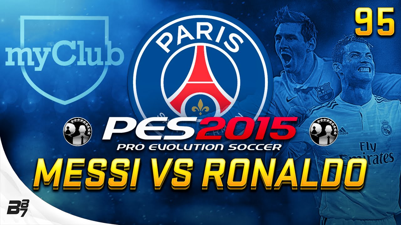 PES 2015 myClub | MESSI VS RONALDO! #95 - YouTube