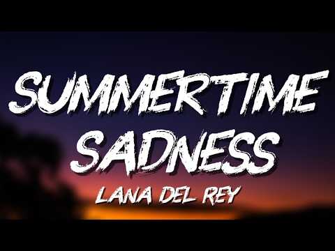 Lana Del Rey - Summertime Sadness (Lyrics)