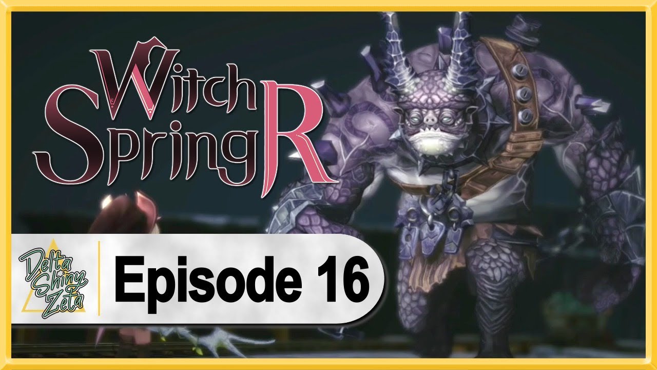 WitchSpring R WALKTHROUGH PLAYTHROUGH LET'S PLAY GAMEPLAY - Part 16 ...