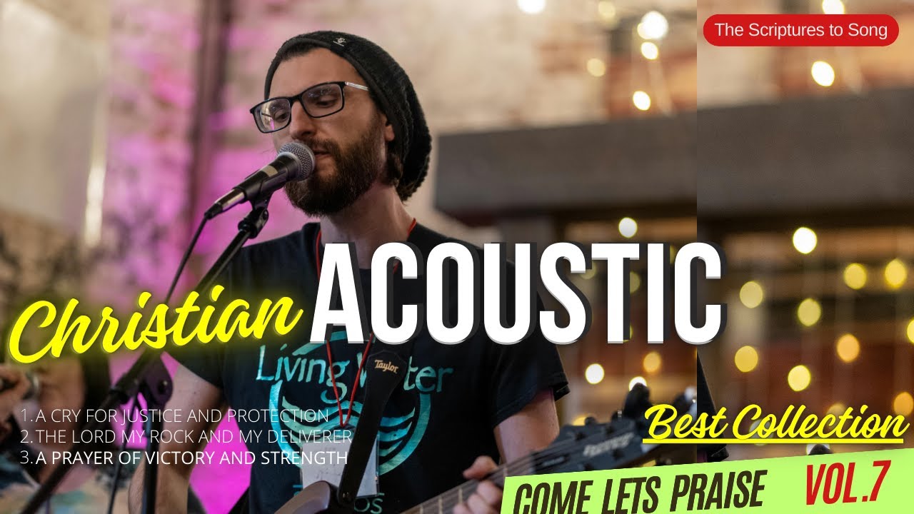 Acoustic Christian Praise & Worship collection. Volume 7 | Scripture ...