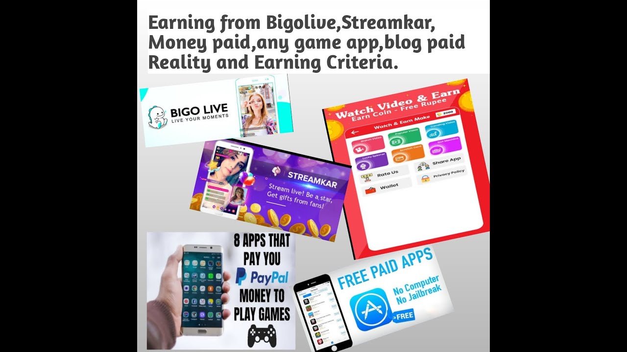 BigoLive,Streamkar,Moneymake ,blogpaid nd any games app which offer ...