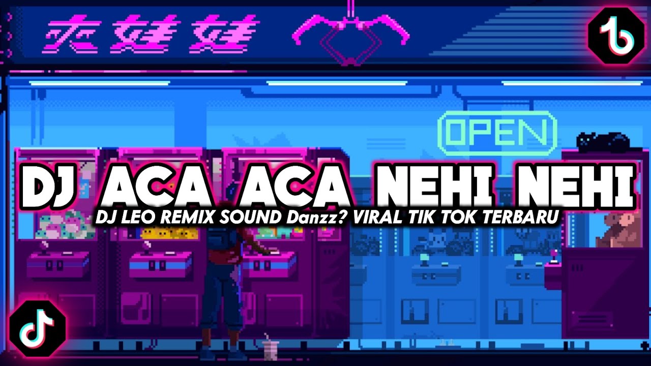 DJ ACA ACA NEHI NEHI DJ LEO REMIX SOUND Danzz?🎟️‼️DJ TIKTOK VIRAL 2023 ...
