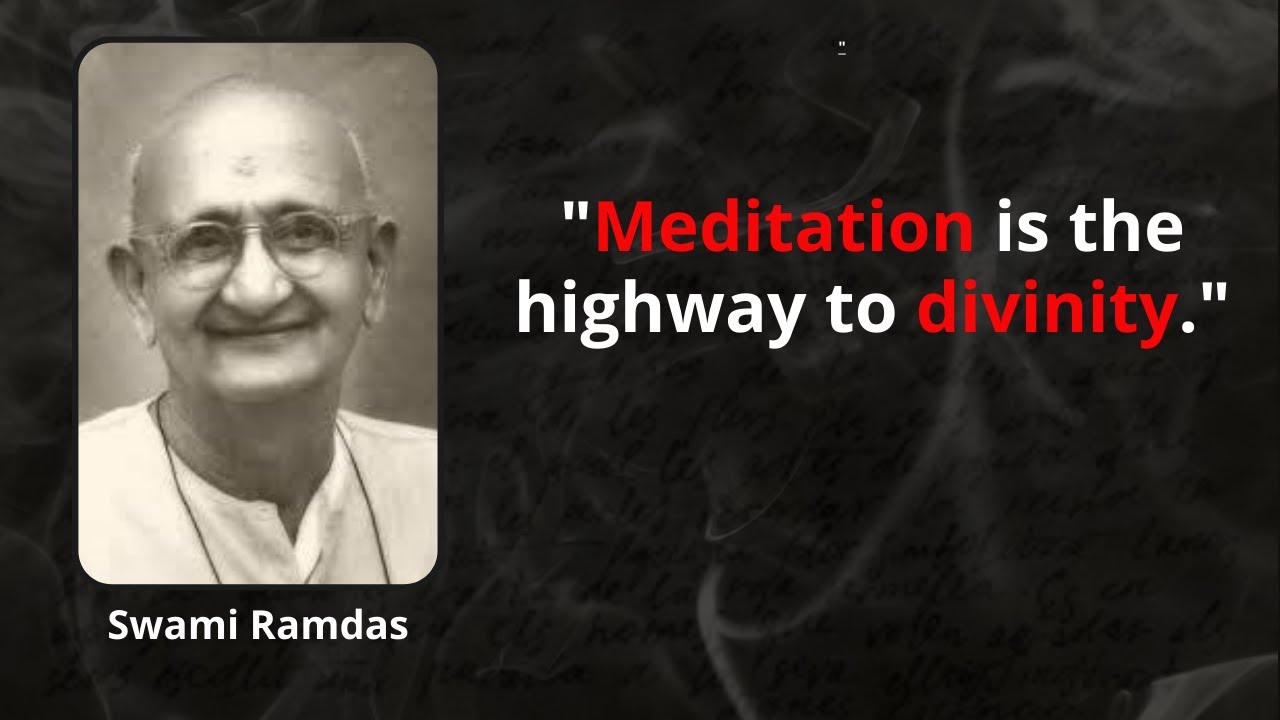 Swami Ramdas the best quotes to listen and reflect on - YouTube