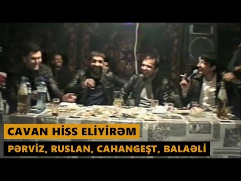 Cavan hiss eləyirəm (Perviz Sabirabadli, Ruslan Musfiqabadli, Cahangest, Balaeli) Meyxana 2017