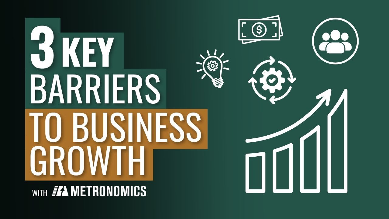 3 Key Barriers to Business Growth - YouTube