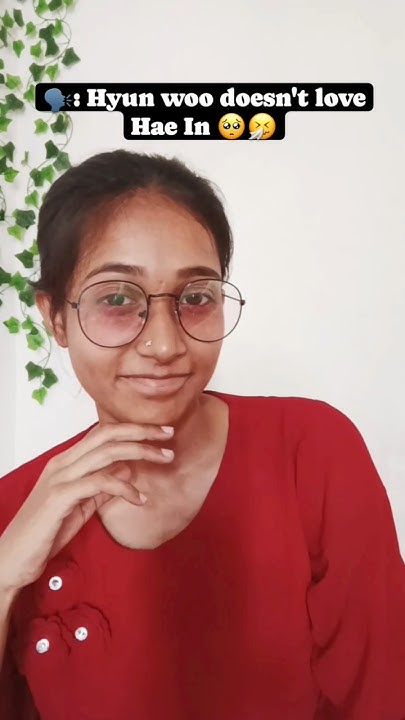 Hyun woo doesn't love Hae In?🤧🥺💘.. subscribe for more kshorts👆😊#queenoftearskdrama #kdrama - YouTube