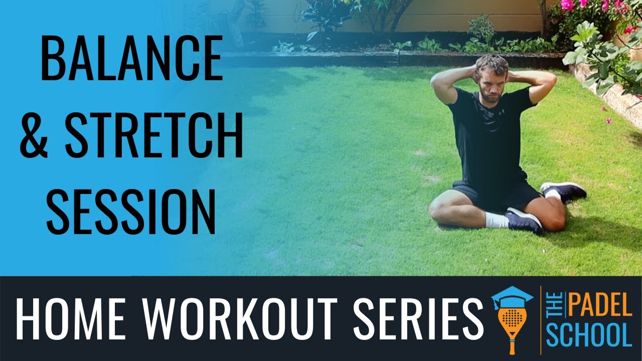 Balance & Stretching for Padel - Home Workouts - YouTube
