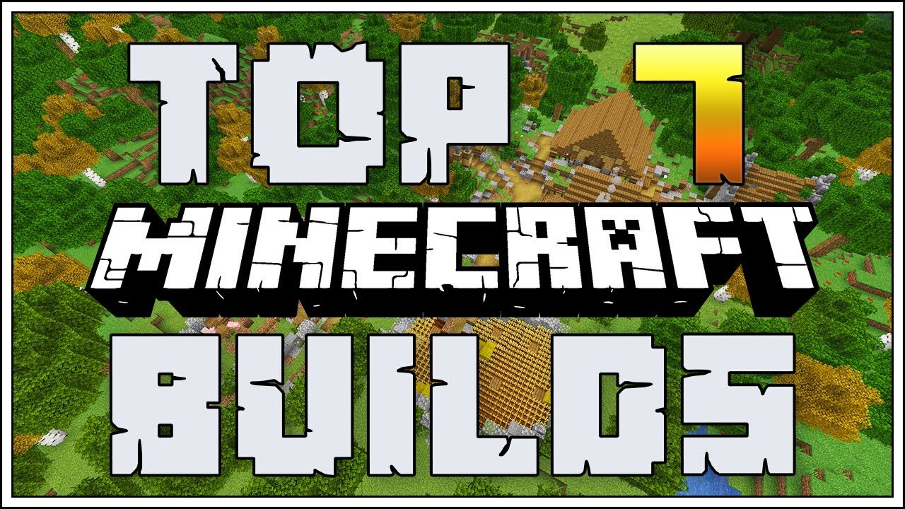 TOP 7 BUILDS FOR A NEW MINECRAFT WORLD!!! [WORLD DOWNLOAD] - YouTube