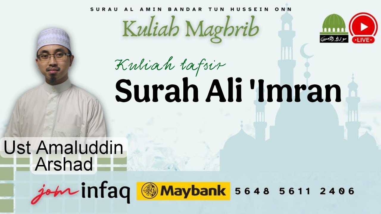 Tafsir Surah Ali 'Imran 09 - Ayat 20 - 25 | Ust Amaludin Arshad - YouTube