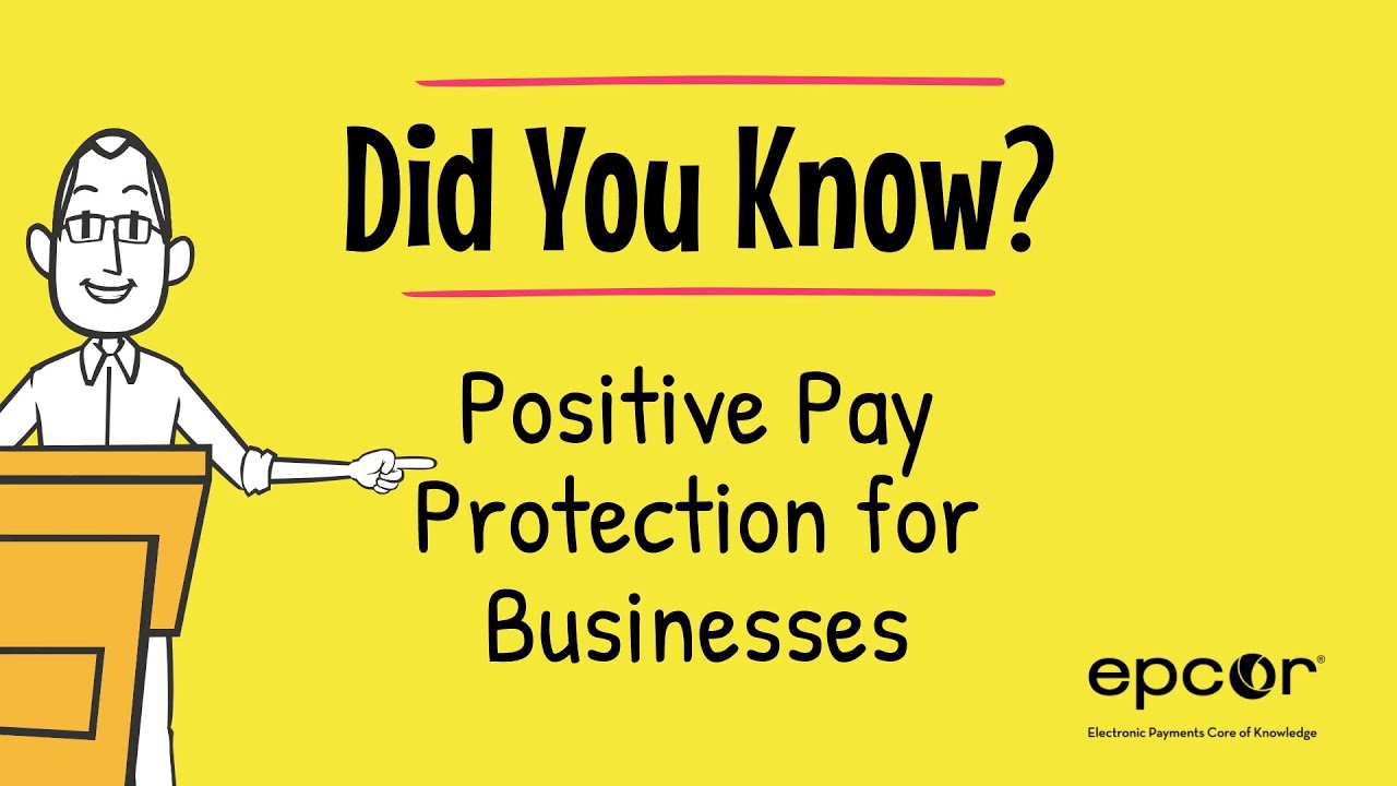 Positive Pay Protection for Businesses - YouTube