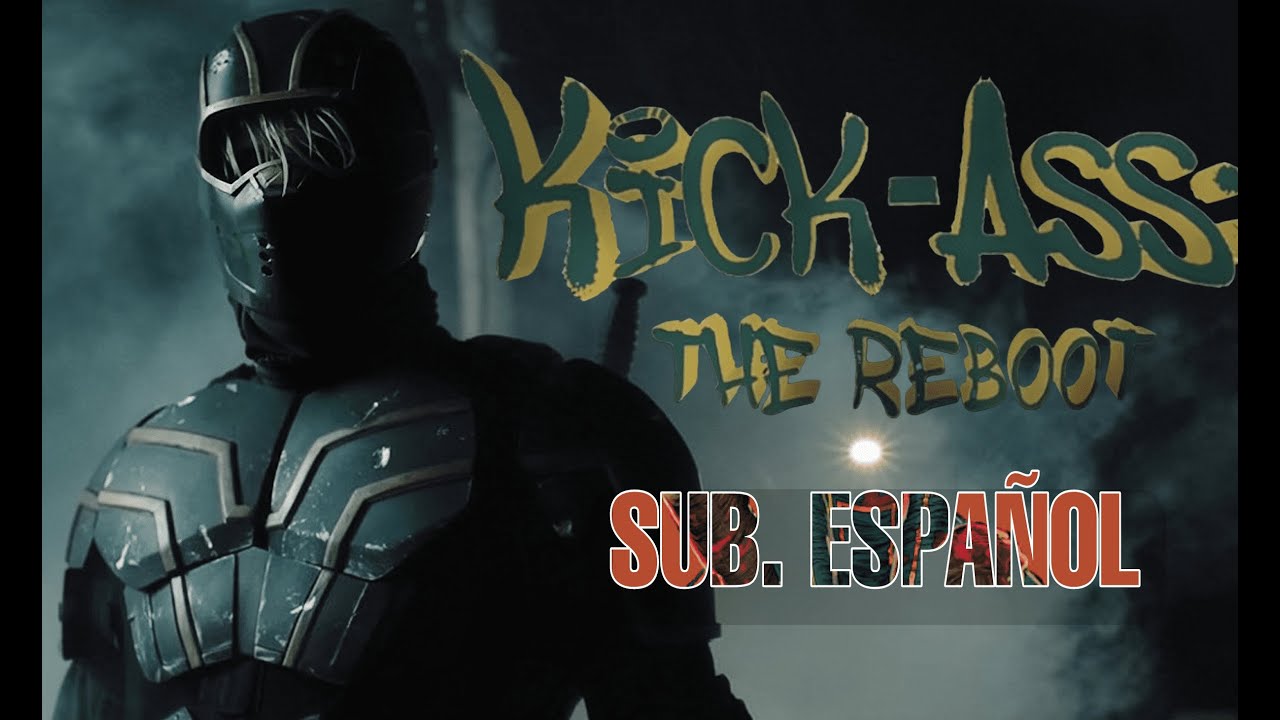 "Kick Ass: The Reboot" Sleepwalk Studios Full Short Film (Subtitulado ...