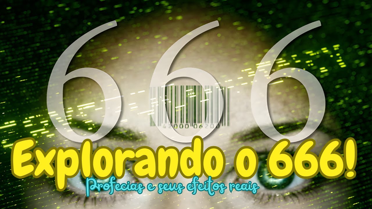 666 O Número da Besta e Seus Significados ao Longo da História - YouTube