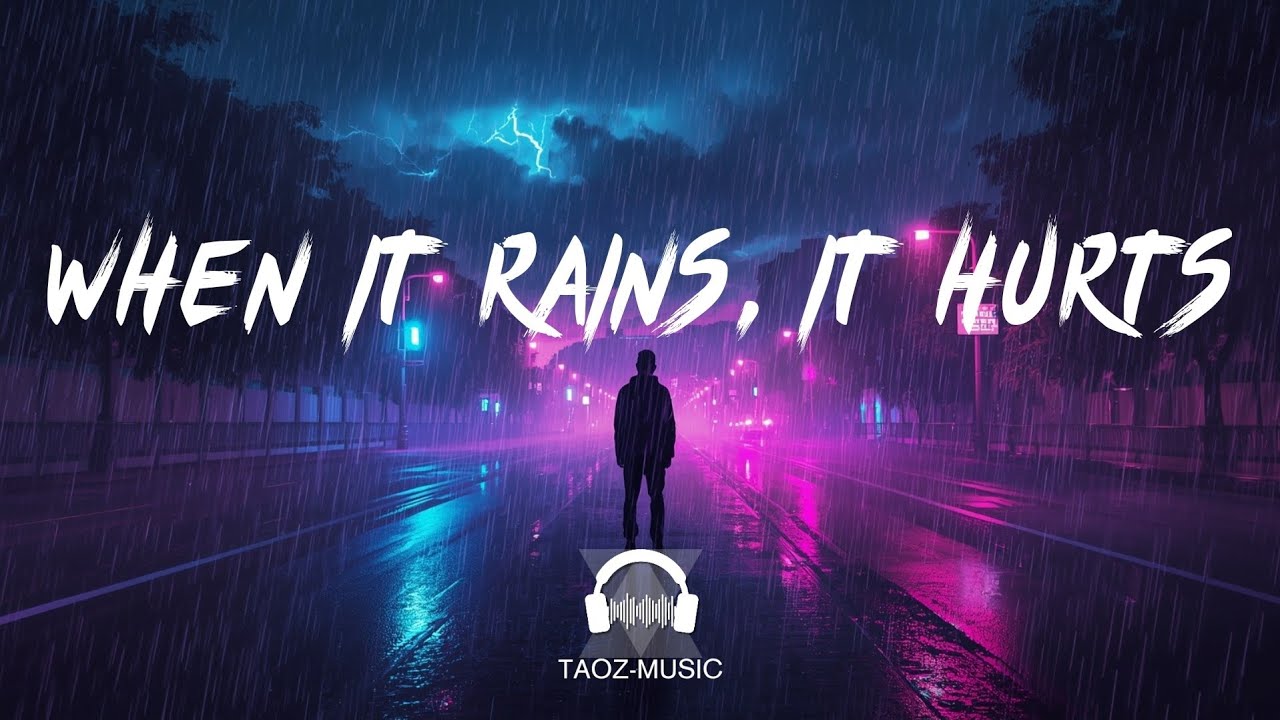 When It Rains, It Hurts – [Official Lyrics] Sad Emotional EDM | Night ...