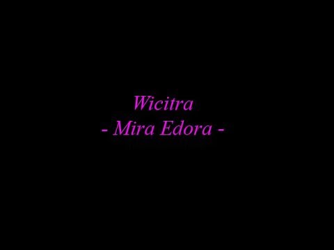 Wicitra - Mira Edora -lyric - YouTube