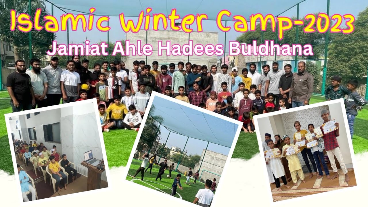 Islamic Winter Camp-2023 | Full Video | Jamiat Ahle Hadees Buldhana | Tarbiyat | Kids fun ...