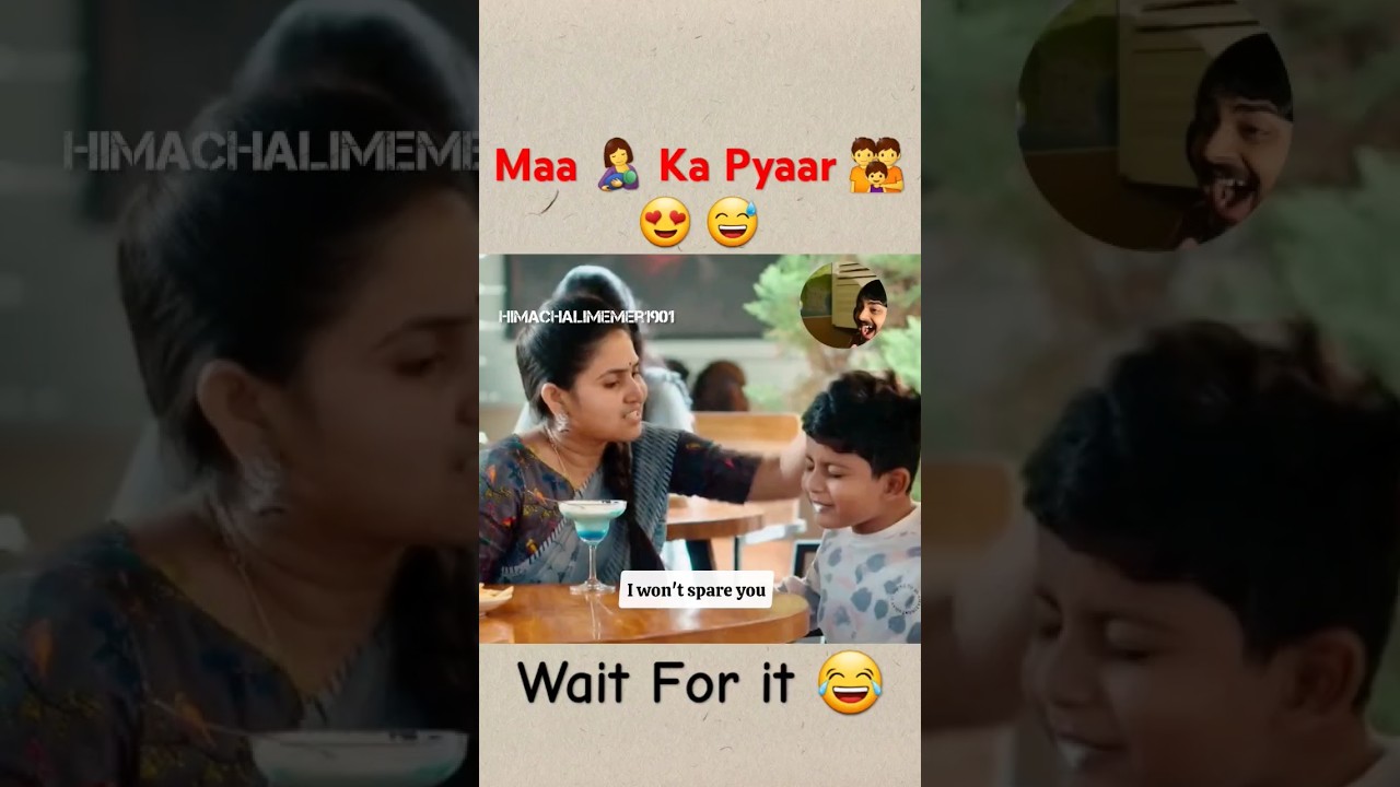 Maa 🤱 Ka Pyaar 🤣 @MEMENAGAR9 @latest_meme @I_am_memepuriya @memevaasi # ...