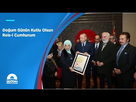 Doğum Günün Kutlu Olsun Reis-i Cumhurum