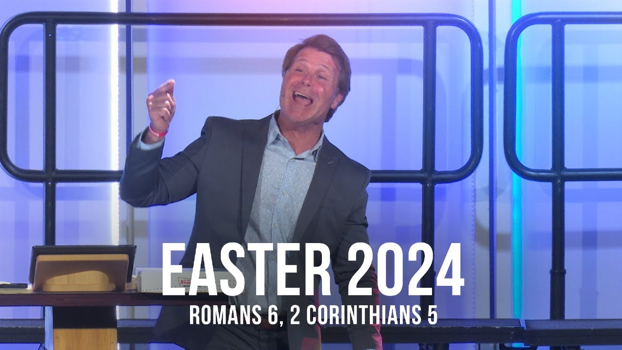 Easter 2024 (Romans 6, 2 Corinthians 5) - YouTube