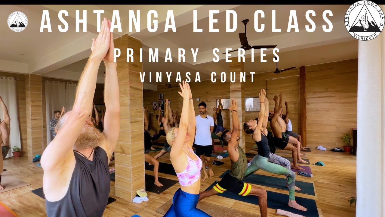 Ashtanga Yoga Primary series Led class || Ashtanga Yoga in Rishikesh - YouTube
