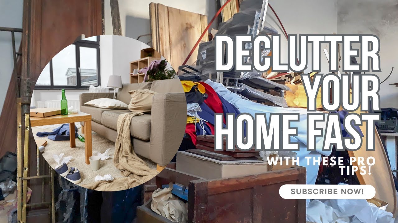 Declutter Your Home FAST with These Pro Tips! Organize - YouTube