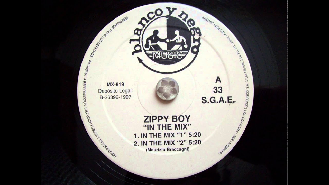 ZIPPY BOY - In The Mix(Ma.Bra. Mix)A1 - YouTube