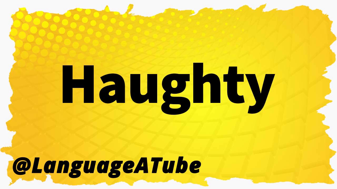 Haughty Pronunciation How To Pronounce Haughty YouTube haughty-pronunciation-how-to-pronounce-haughty-youtube