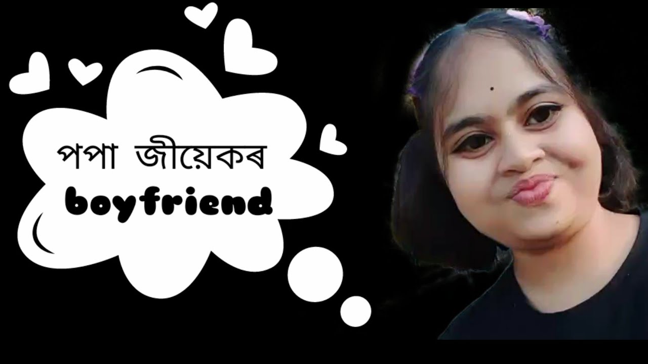 boyfriend আছে🤣🤣।। Nayanjyoti Dutta।। Assamese comedy video popavideo ...