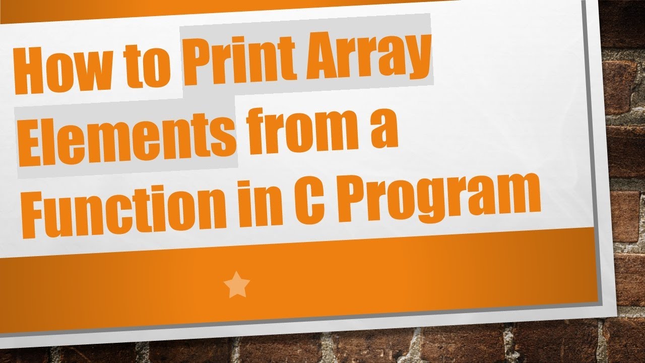 How to Print Array Elements from a Function in C Program - YouTube