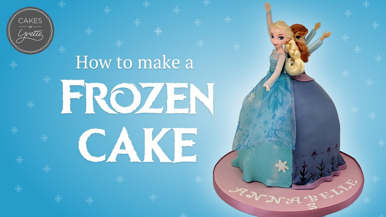How to make a Frozen Cake | Cakes by Yvette - YouTube