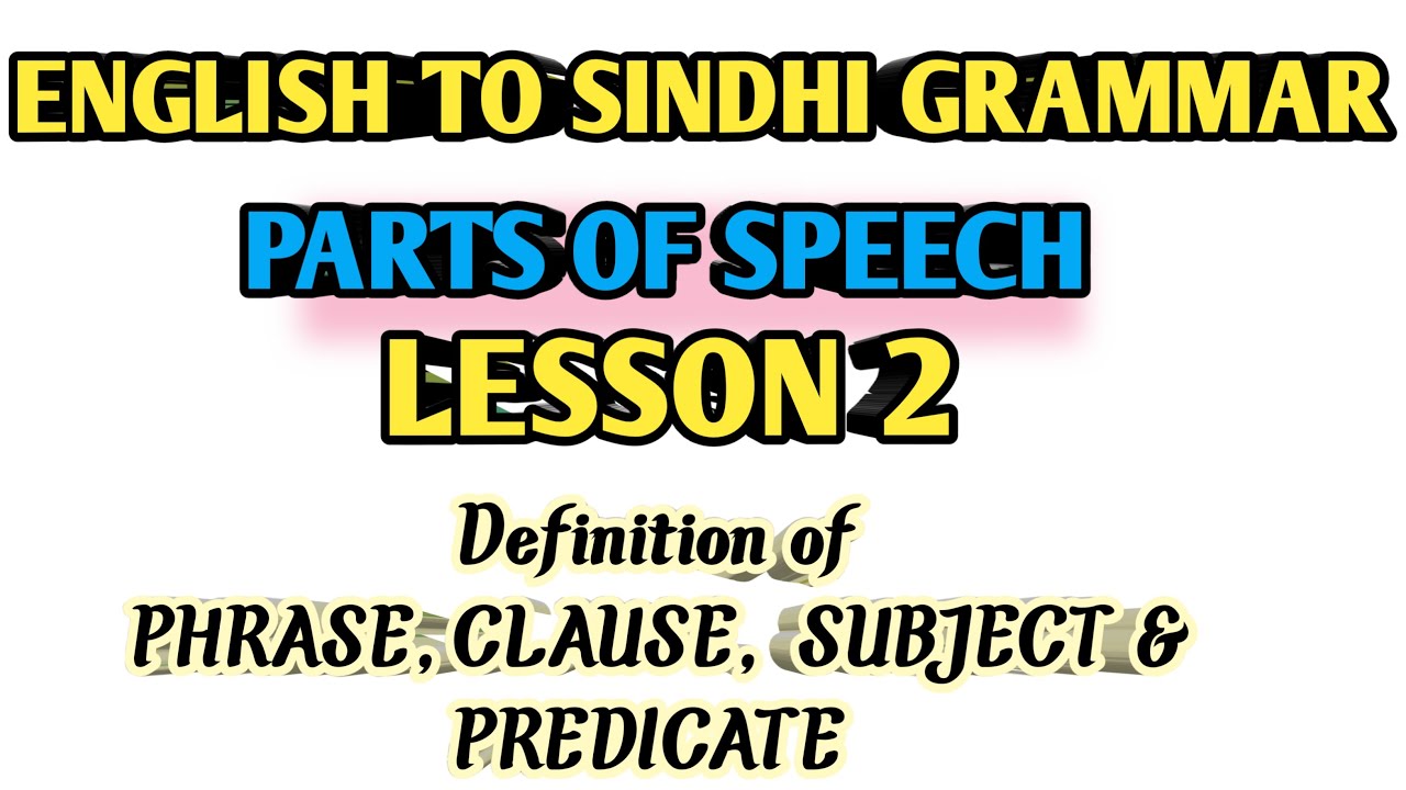 What's Clause | Phrase | Subject | Predicate | Clause | Parts of Speech ...