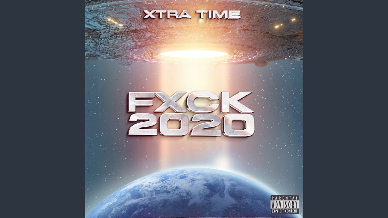 Fxck 2020 - YouTube