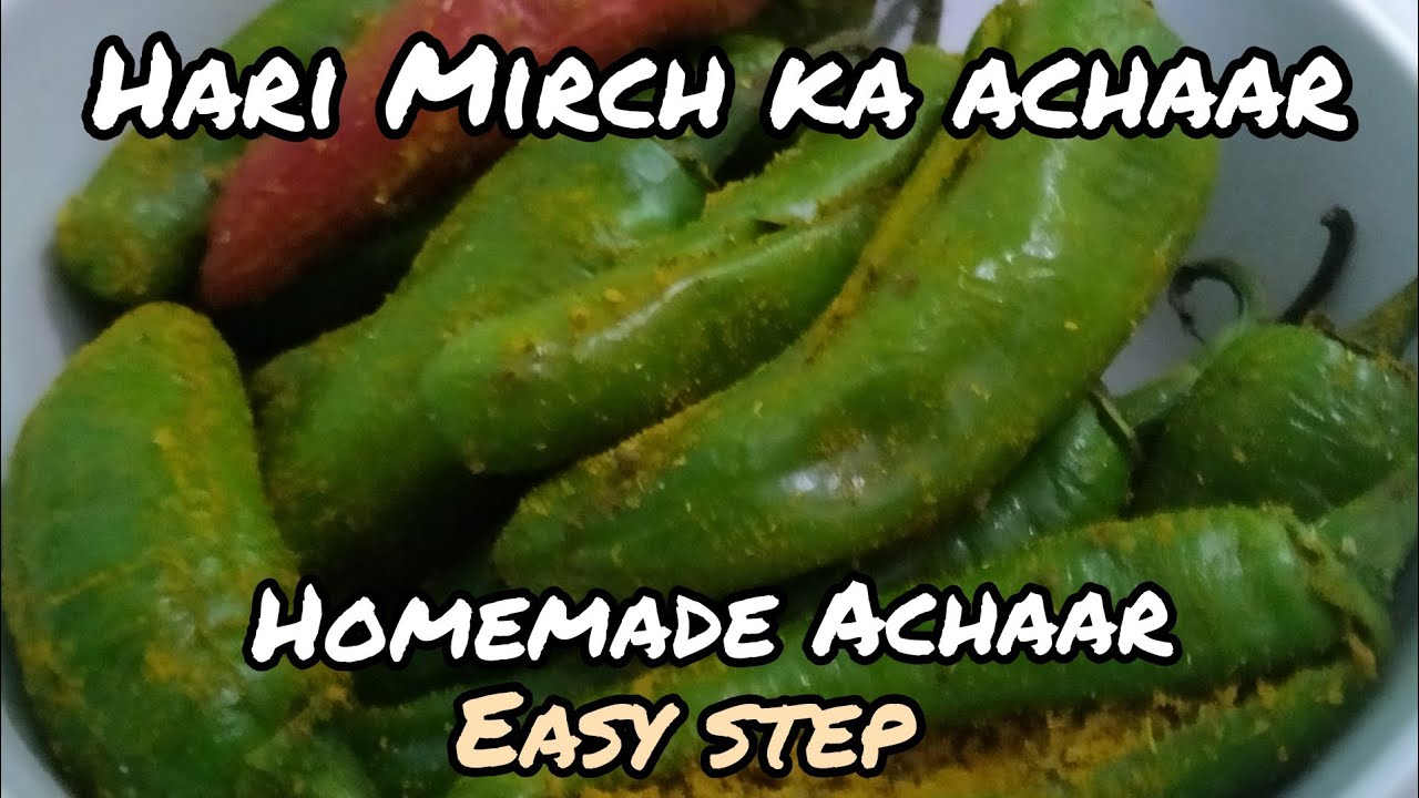 Hari Mirch ka Achaar | Homemade Achaar | Indian spice | - YouTube