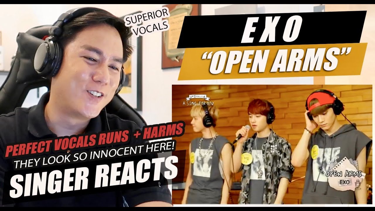 EXO - Open Arms | SINGER REACTION - YouTube