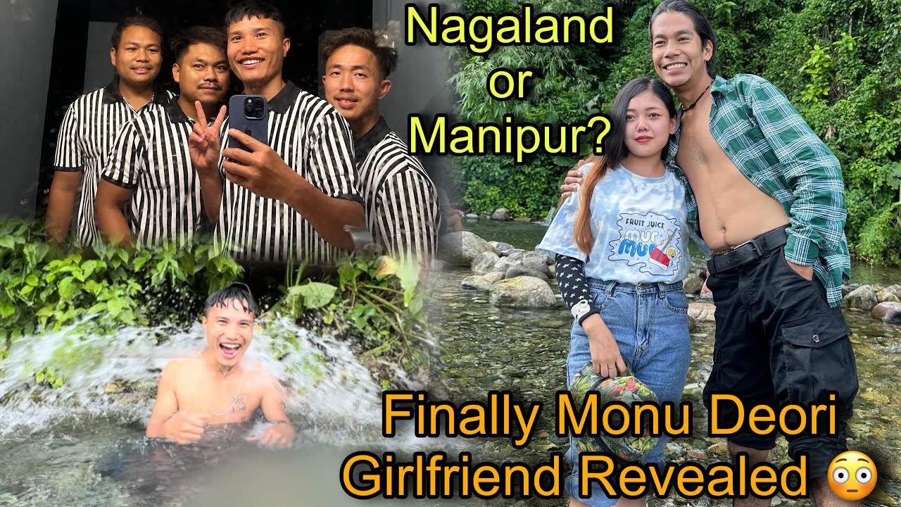 Monu Deori Girlfriend Reveal😳 From Nagaland? Enjoying With Friends At ...