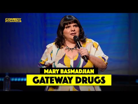 Gateway Drugs - Mary Basmadjian - Stand Up Comedy