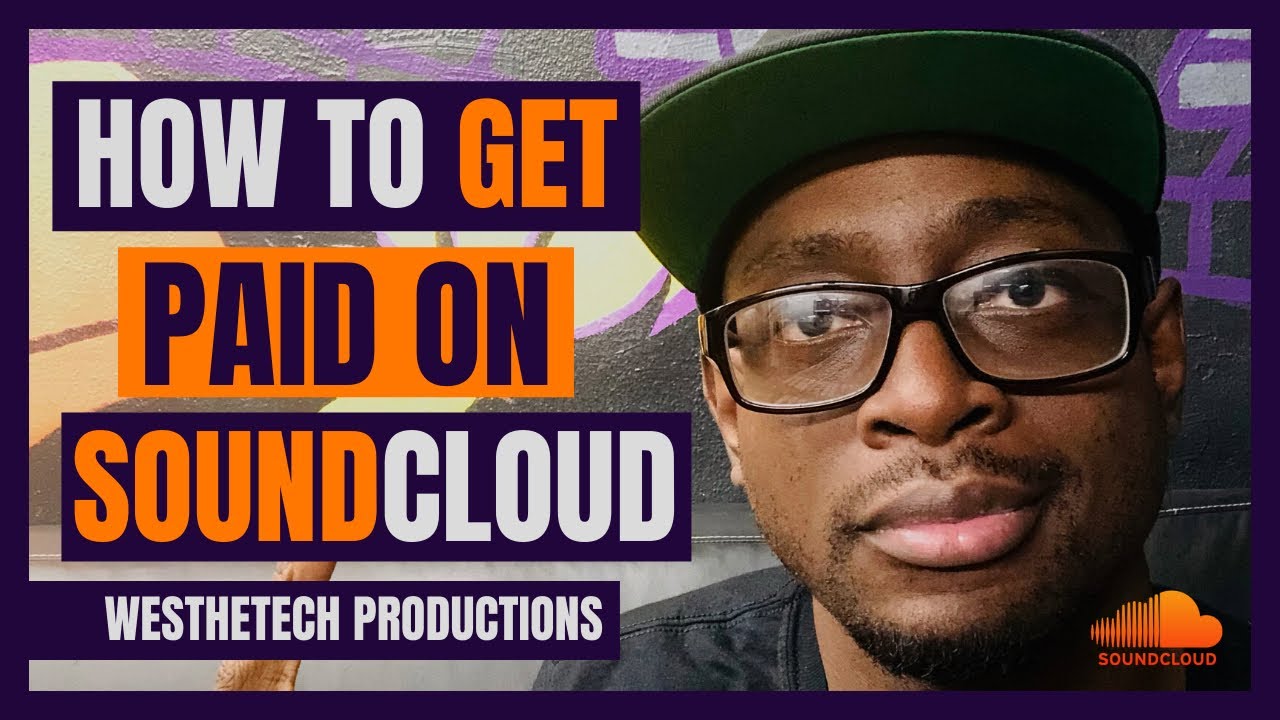 HOW TO GET PAID ON SOUNDCLOUD | MUSIC INDUSTRY TIPS - YouTube