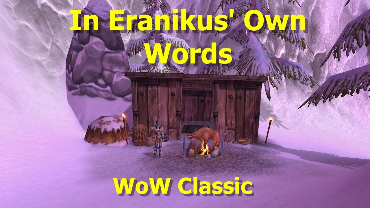 In Eranikus' Own Words--WoW Classic Quest - YouTube