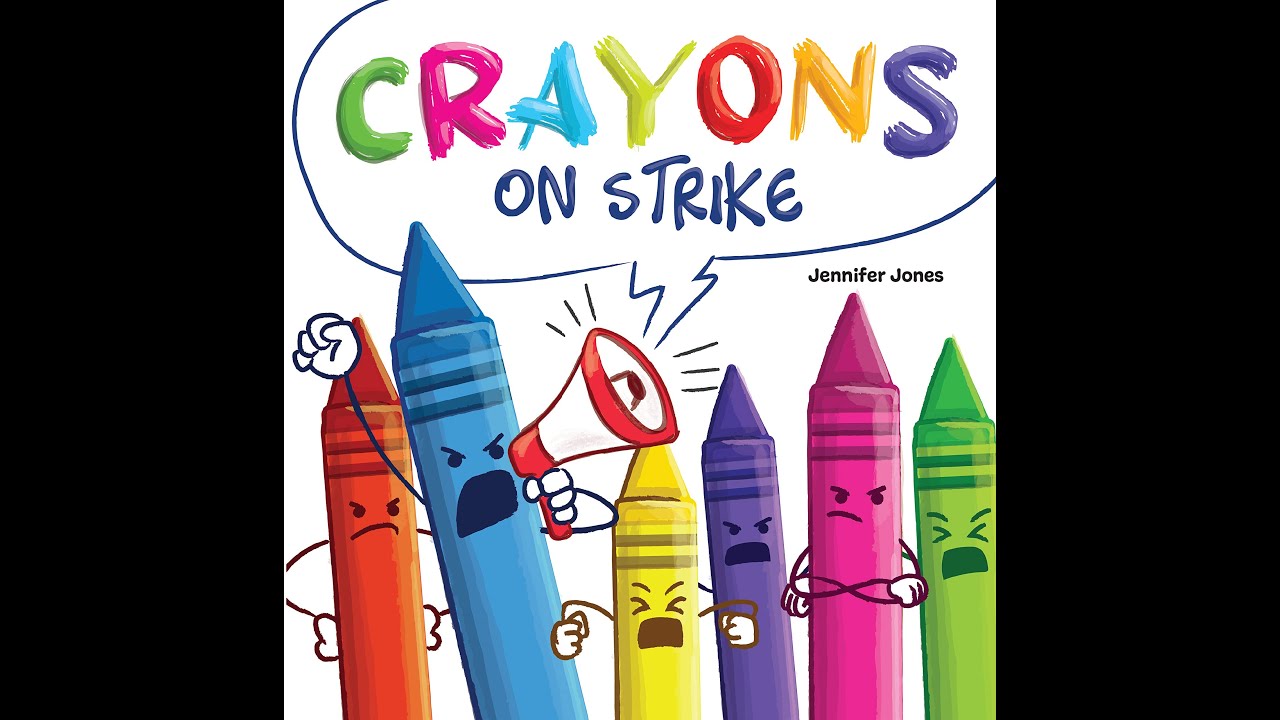 Crayons On Strike By Jennifer Jones Read Aloud| Read Aloud Books # ...