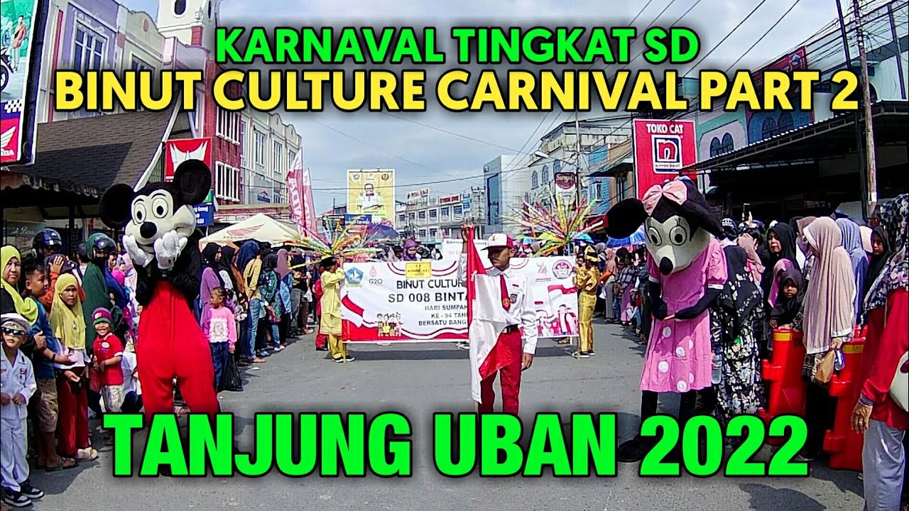 Binut Culture Carnival Part 2 Tingkat SD 2022 - Karnaval Budaya Bintan ...