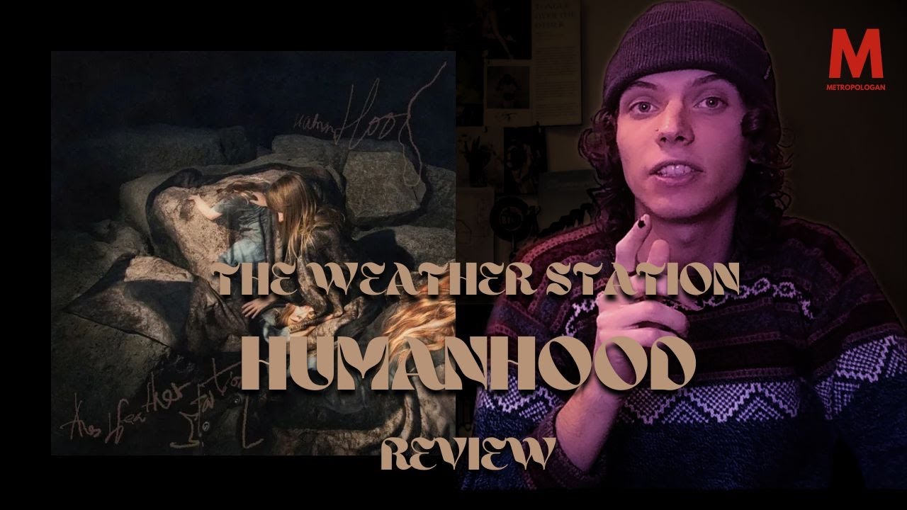 The Weather Station - Humanhood (Album Review) - YouTube