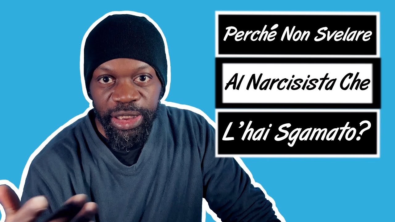 Perché non svelare al narcisista che l’hai sgamato? - YouTube