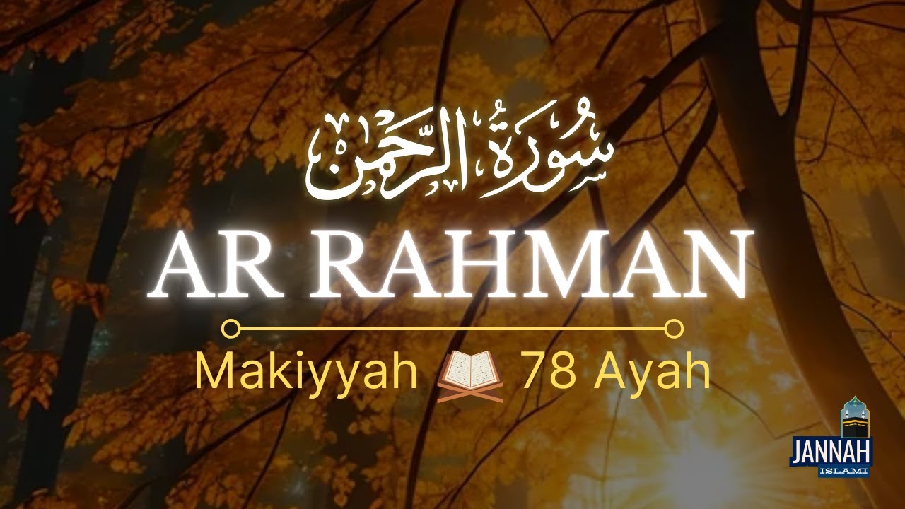 🔴Surah ar rahman full (سورة الرحمن) beautiful quran recitation-arabic ...