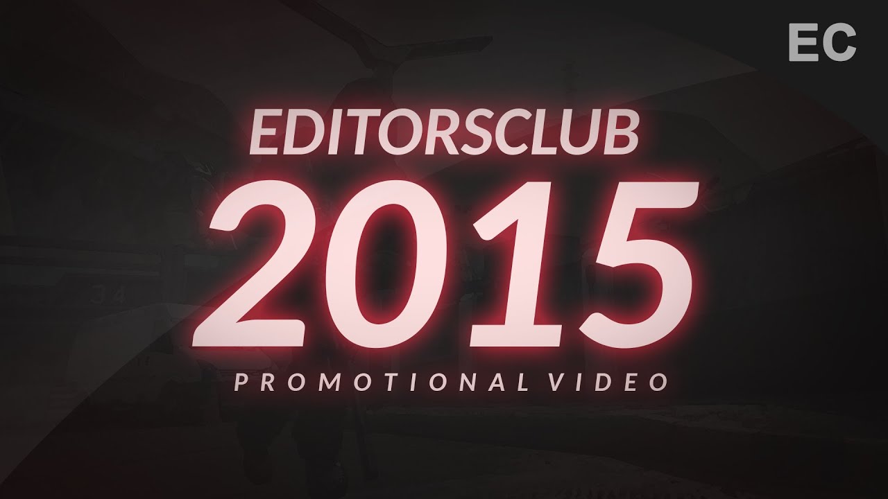 EditorsClub IS BACK! EC PROMO 2015 - YouTube