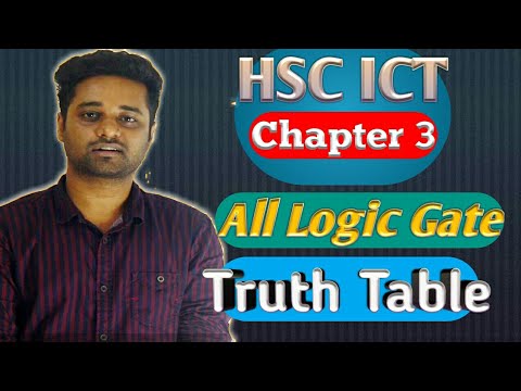 Fun with Truth Tables of All Logic Gates||HSC-ICT-Chapter -03||Bangla ...
